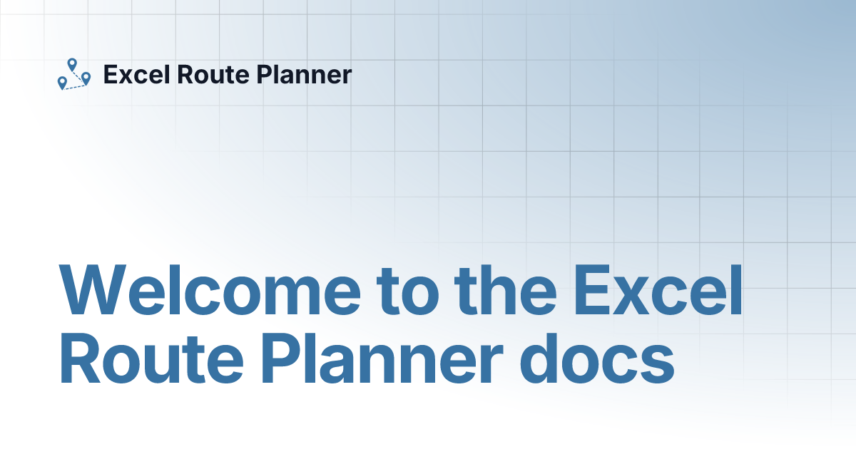 Welcome to the Excel Route Planner docs | Excel Route Planner