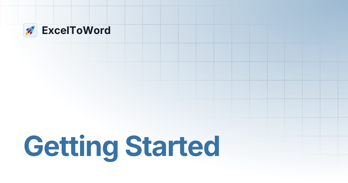 Getting Started | ExcelToWord