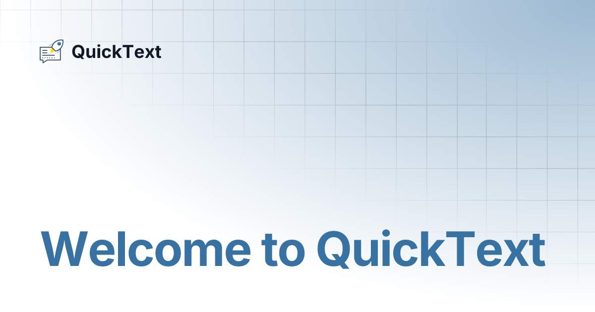 Welcome to QuickText | QuickText