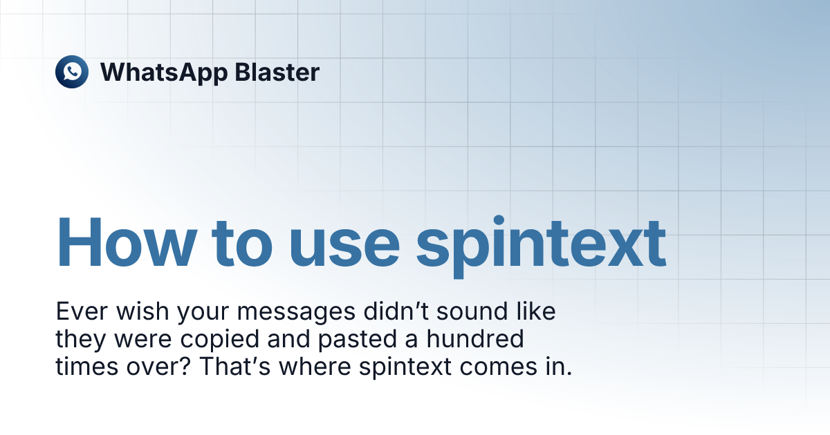 How to use spintext | WhatsApp Blaster