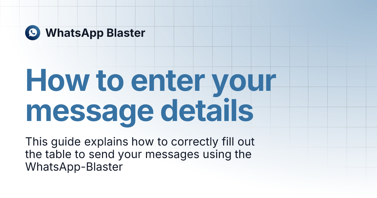 How to enter your message details | WhatsApp Blaster
